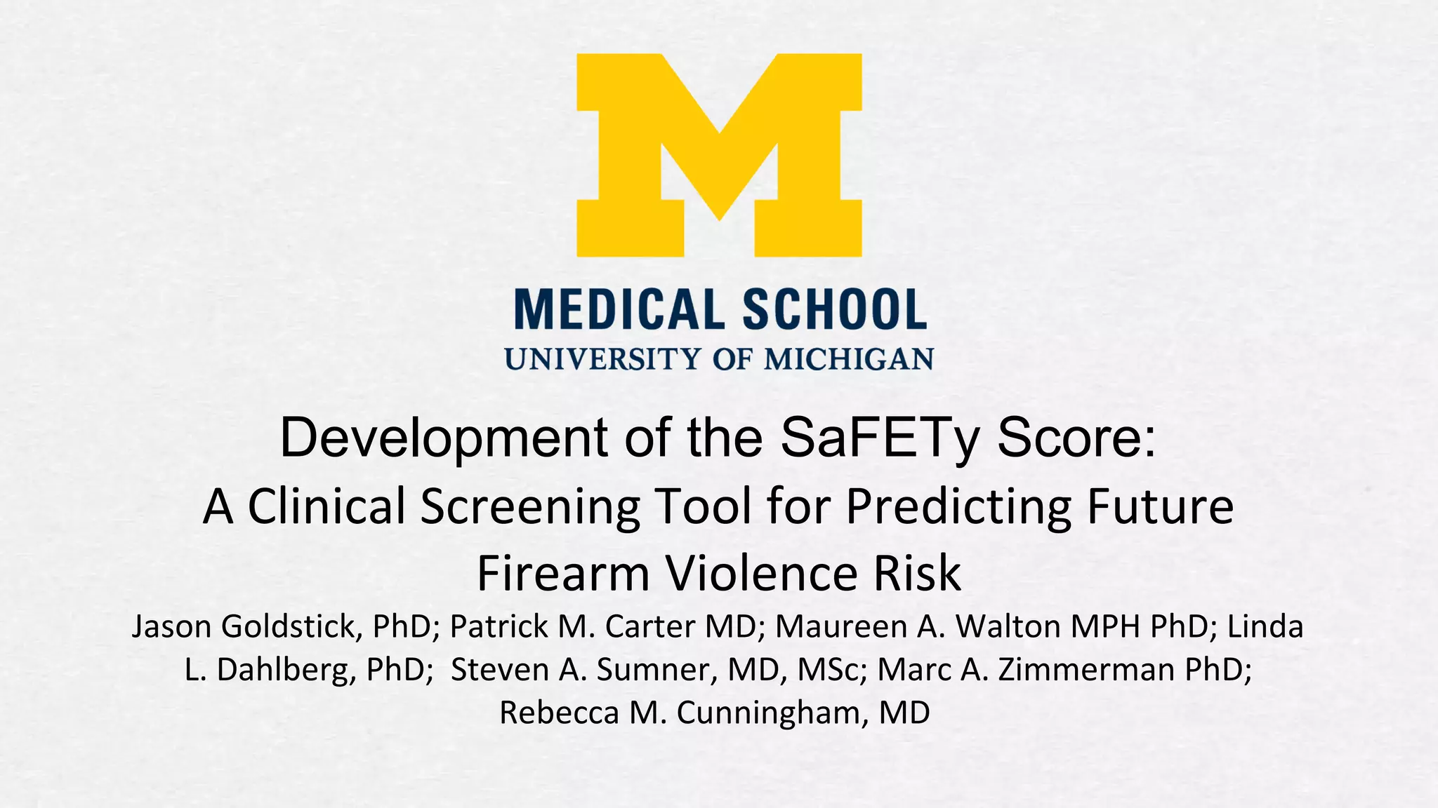 Development of the SaFETy Score: A Clinical Screening Tool for Predicting Future Firearm ...