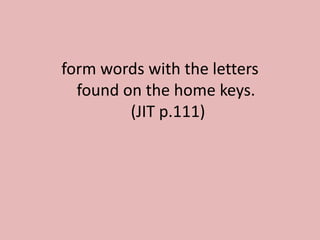 #4 gr.1 home row keys | PPTX