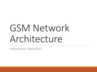 GSM Network Architecture | PPT | Computer Networking | Computing
