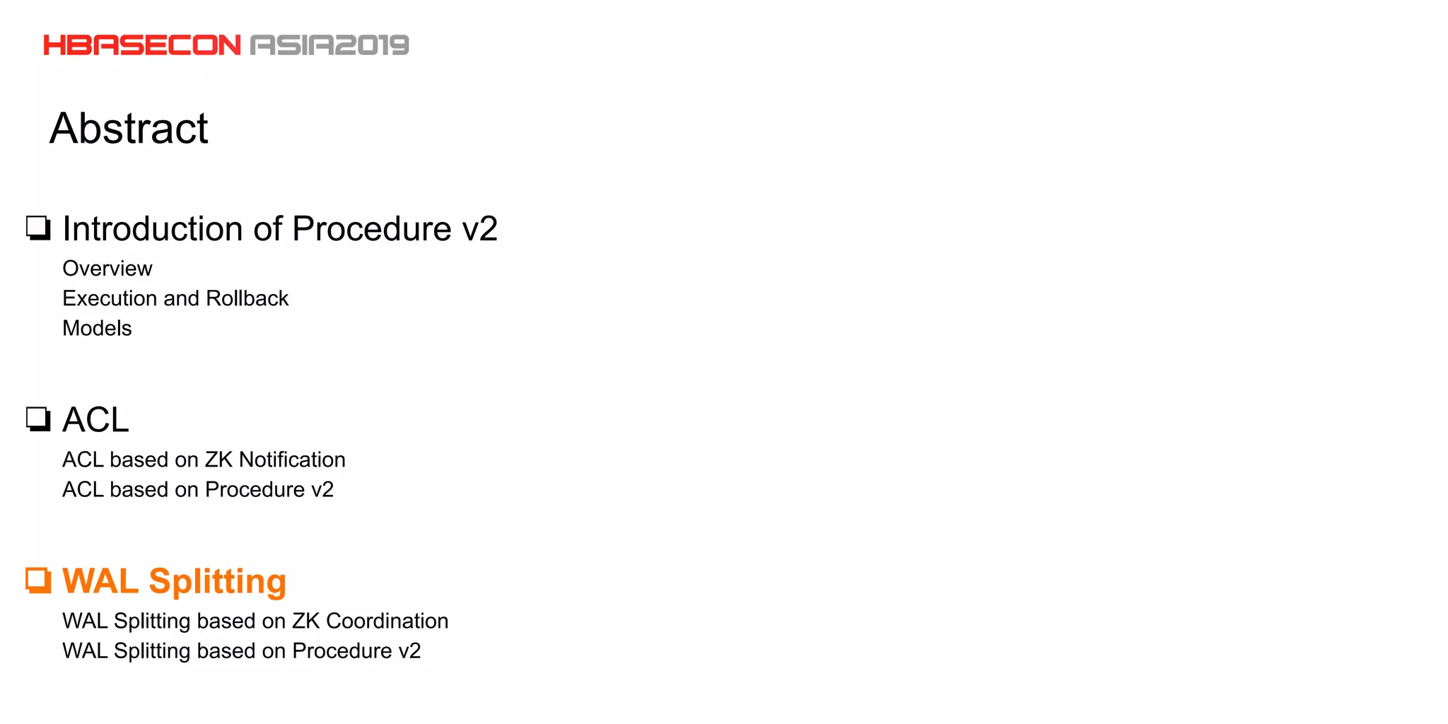 hbaseconasia2019 The Procedure v2 Implementation of WAL Splitting and ACL | PPT