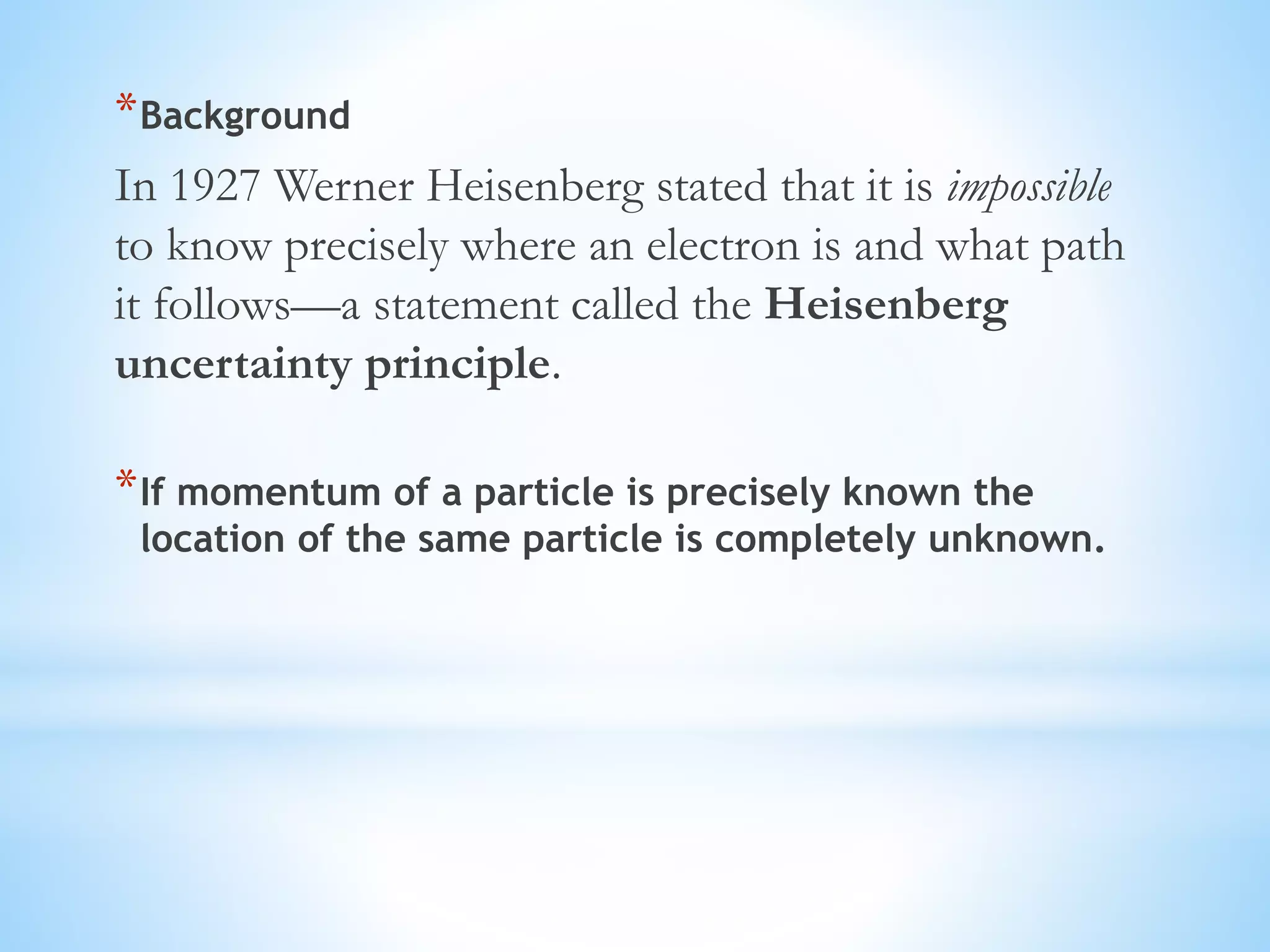 heisenberg uncertainty principle | PPTX