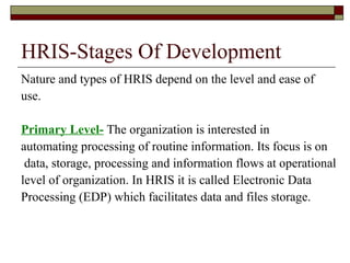 HRIS- HUMAN RESOURCE INFORMATION SYSTEM | PPT