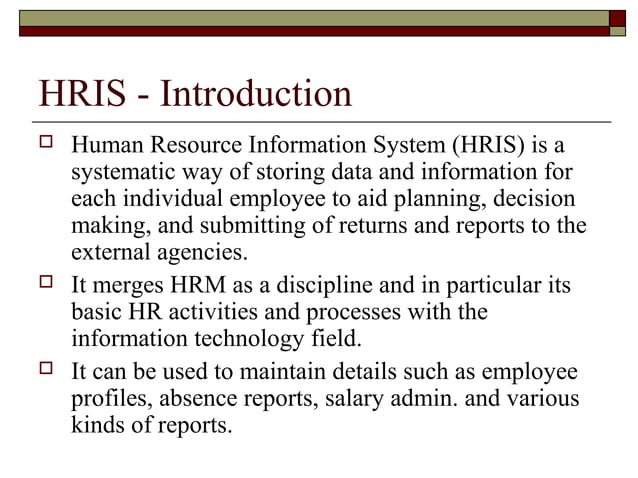 HRIS- HUMAN RESOURCE INFORMATION SYSTEM | PPT | Internet | Computing