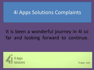 4i apps consumer complaints | PPTX