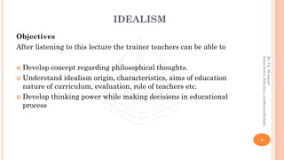 IDEALISM in Philosophy of Education | PDF