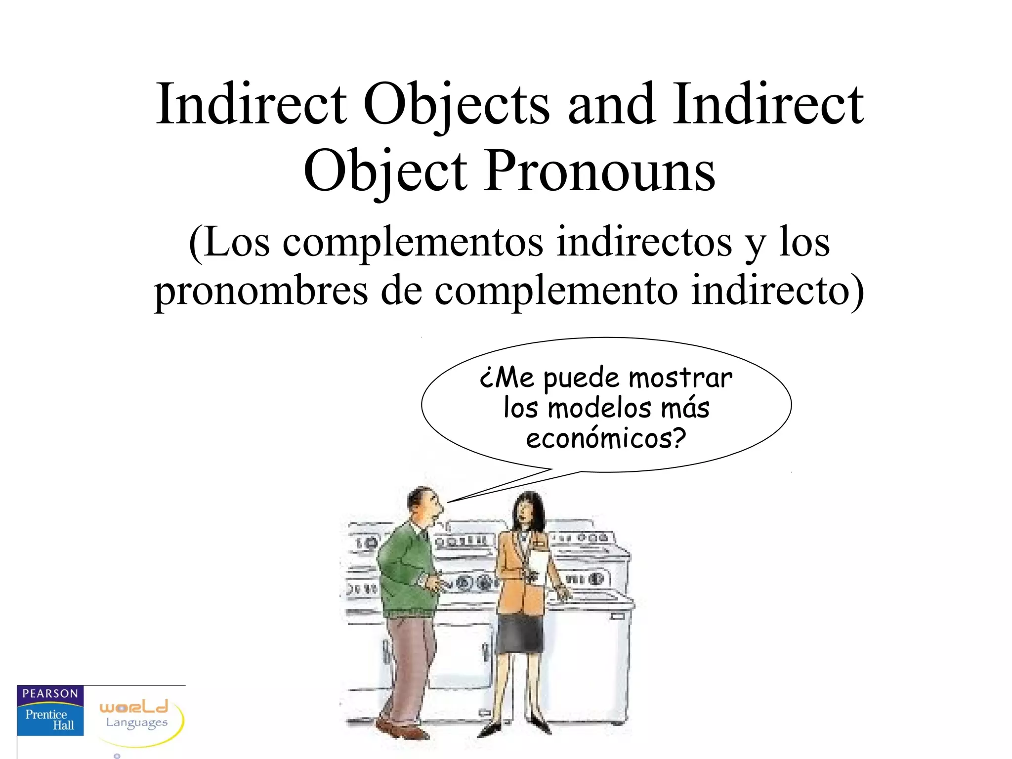 Indirect Objects and Their Pronouns | PPT