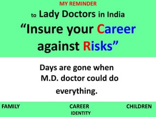 MEDICAL CAREER for lady doctors by Dr Sharda jain | PPT