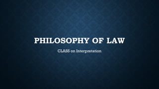 4 Interpretation and it's rules in law.. | PPT