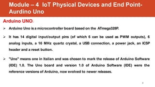 4 IOT 18ISDE712 MODULE 4 IoT Physical Devices and End Point-Aurdino Uno.pdf