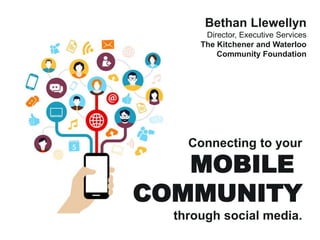 LL2 - Connecting to your mobile community through social media | PPTX ...