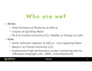 Productionizing H2O Models with Apache Spark with Jakub Hava and Michal ...