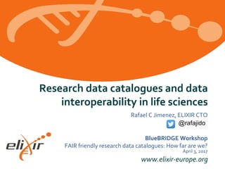 Research data catalogues and data interoperability in life sciences | PPT