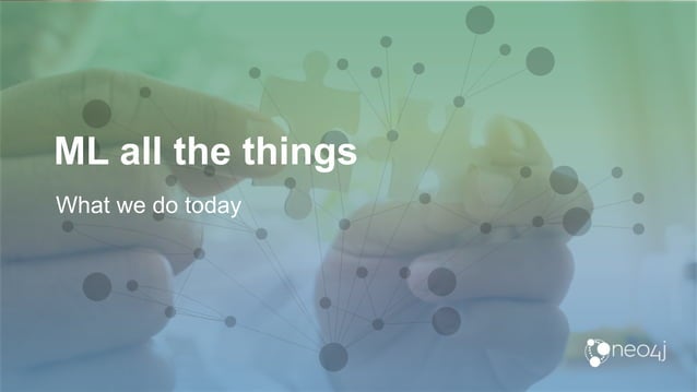 GraphTour Boston - Graphs for AI and ML | PPT