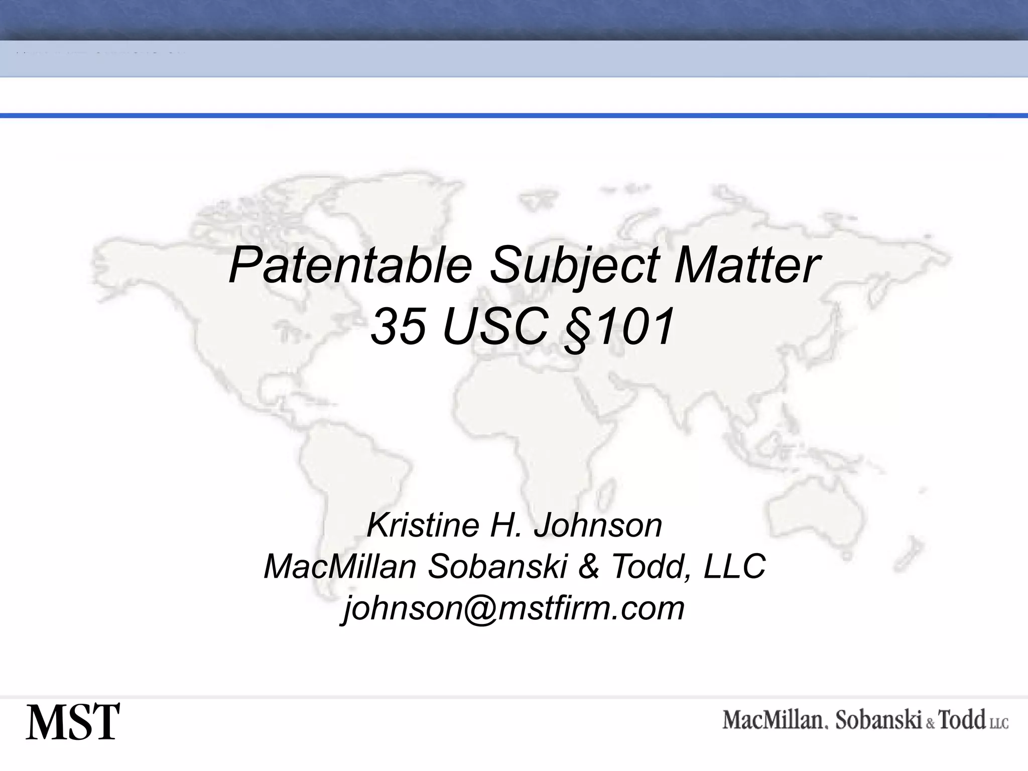 04-Patentable Subject Matter 35 USC §101 | PPT