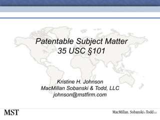 04-Patentable Subject Matter 35 USC §101 | PPT