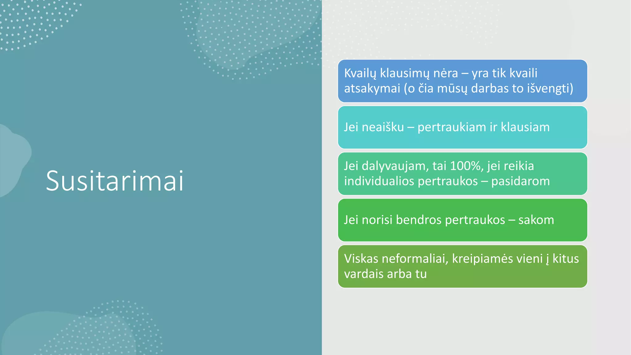 4K (aš kuriu, aš keičiu, aš su kitais, aš kitiems) įvadiniai mokymai | PPT