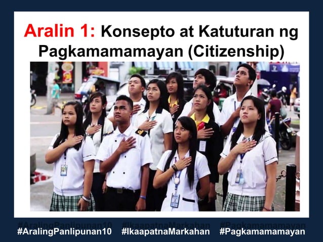 Konsepto ng pagkamamamayan 4th G-10 | PPTX