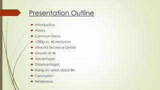 4K Technology Presentation | PPT