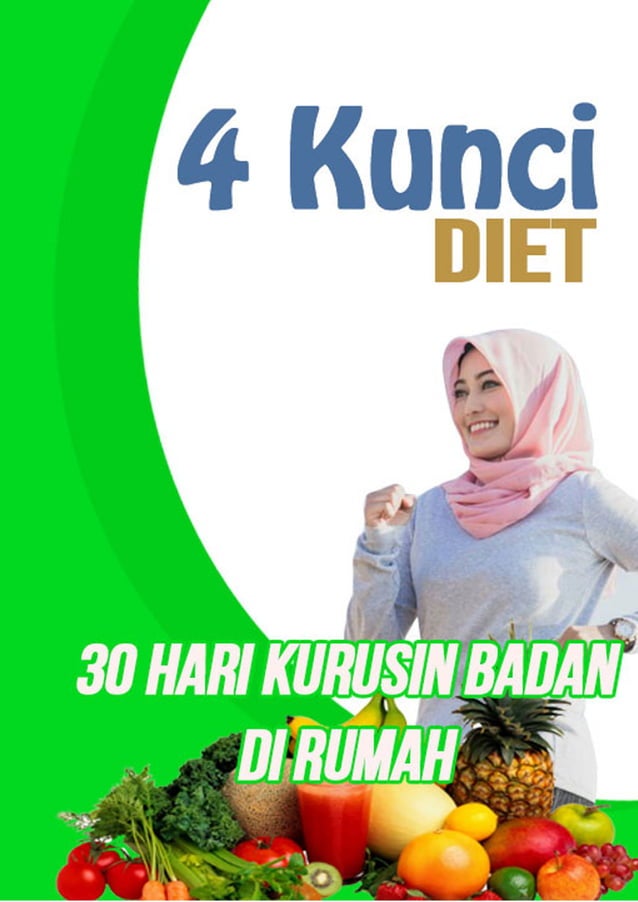 Tips Diet | 4 kunci diet 30 hari kurusin badan di rumah | PDF