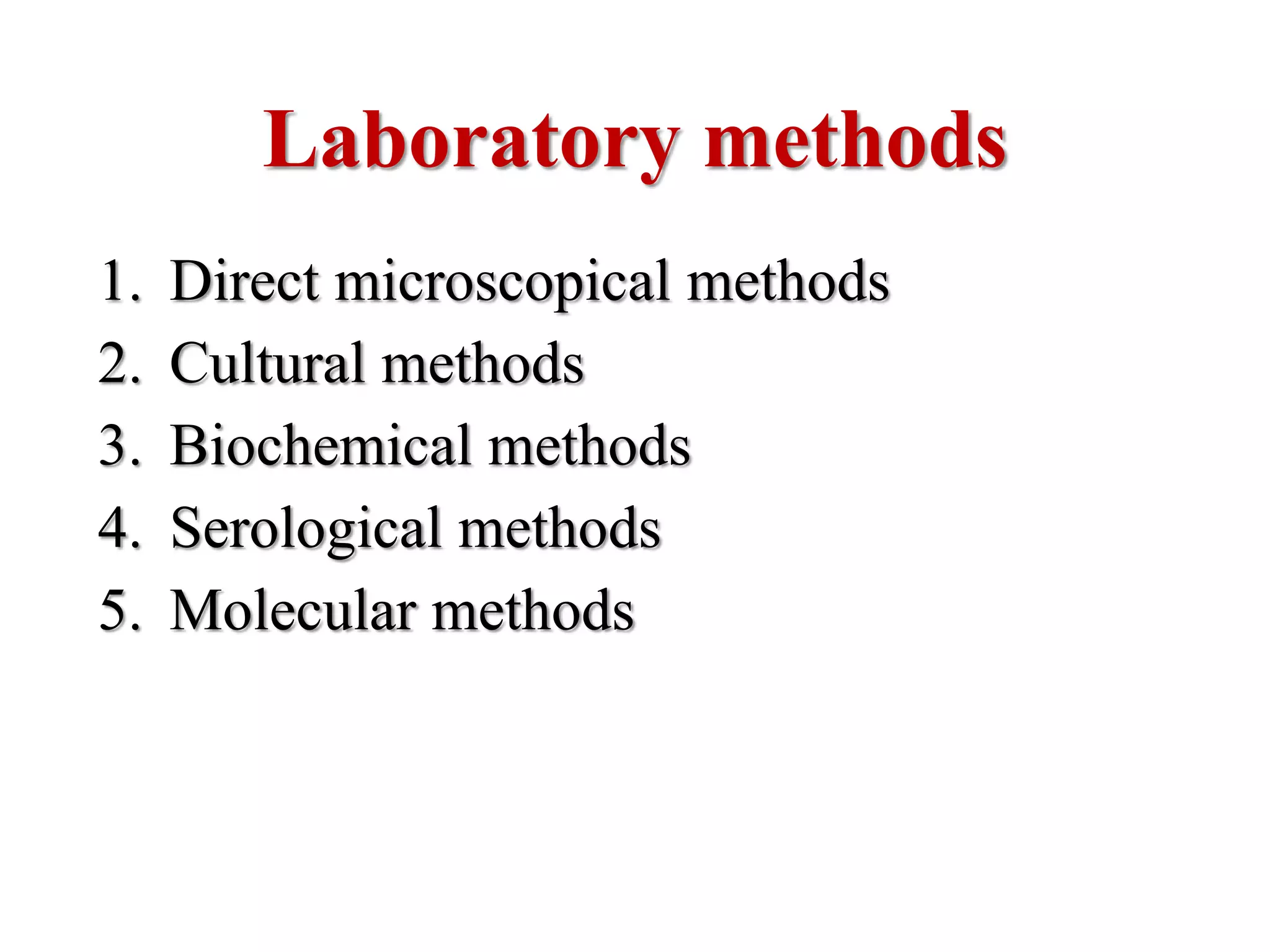 4. Laboratory methods for identification of microorganisms ...
