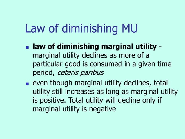 4 Law of Diminishing Marginal Utility.ppt | Economy | Business and Finance
