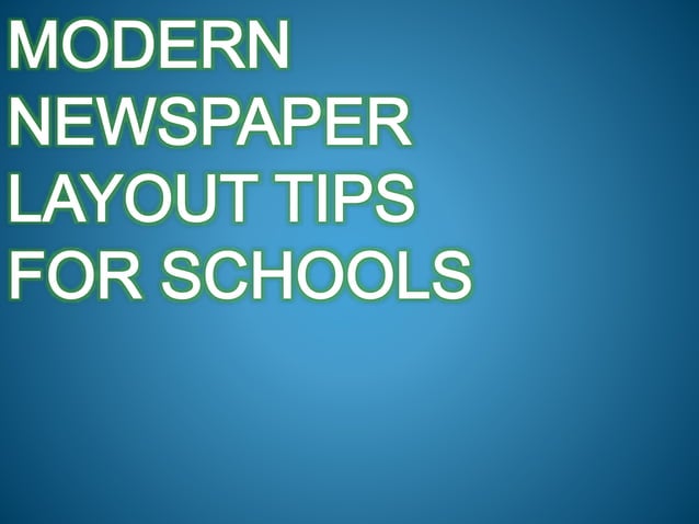 Newspaper Layout and Basic Guidelines | PPTX | Desktop Publishing ...