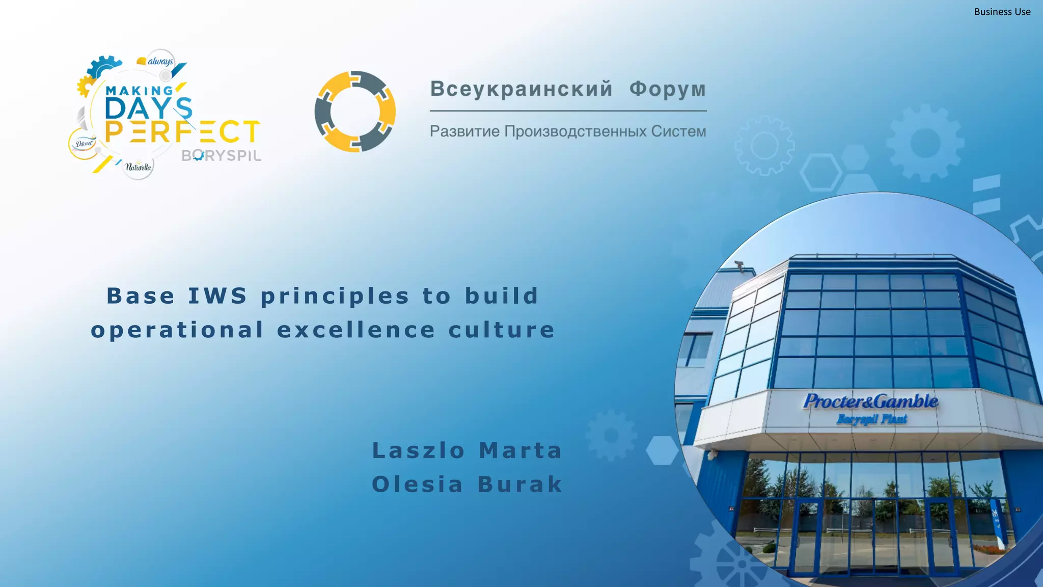 Laszlo Marta&Olesia Burak. P&G. Base IWS principles to build operational excellence culture | PDF