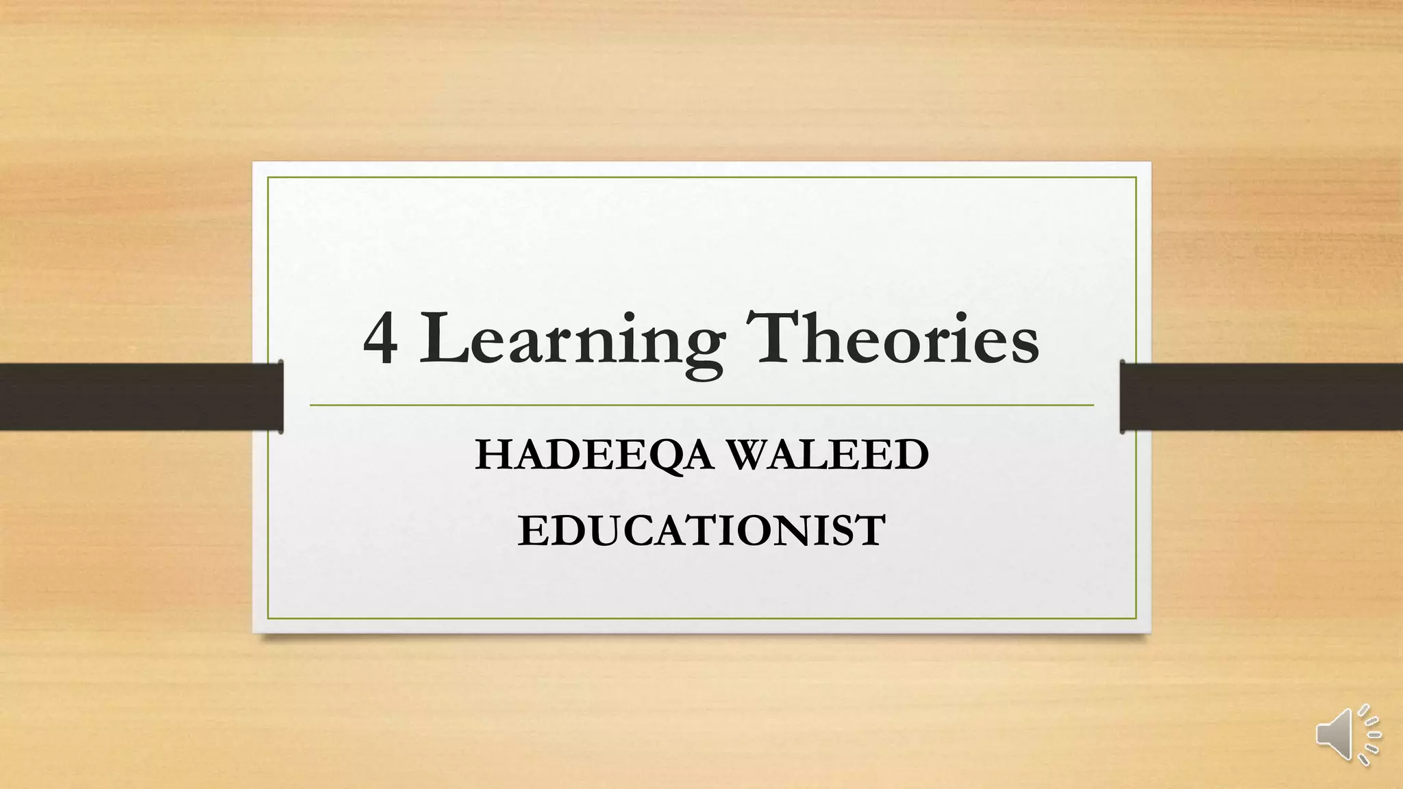 4 learning theories | PPT | Free Download