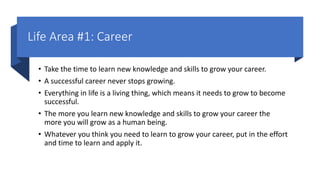 4 life areas with no shortcut | PPT