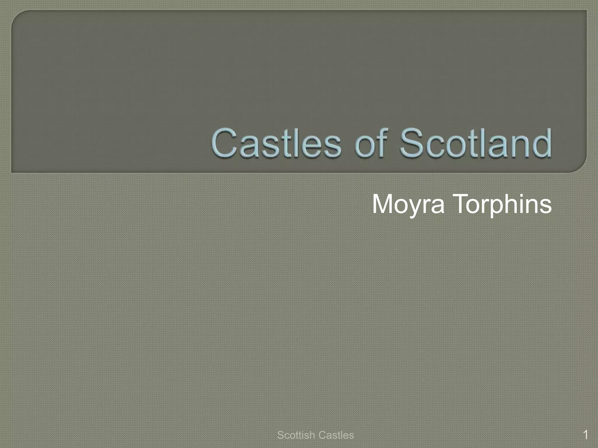 Castles of Scotland | PPT