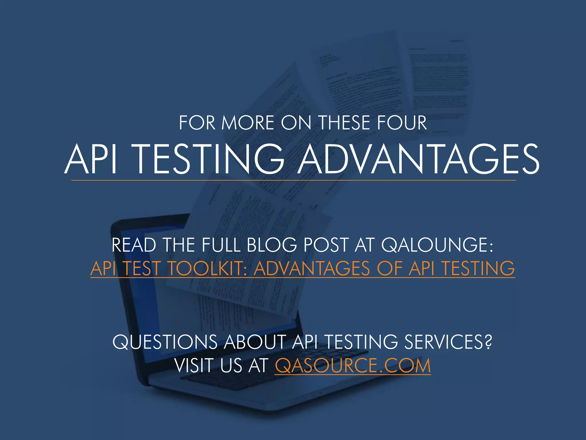 4 Major Advantages of API Testing | PPT