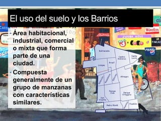 Los barrios y la ciudad | PPTX