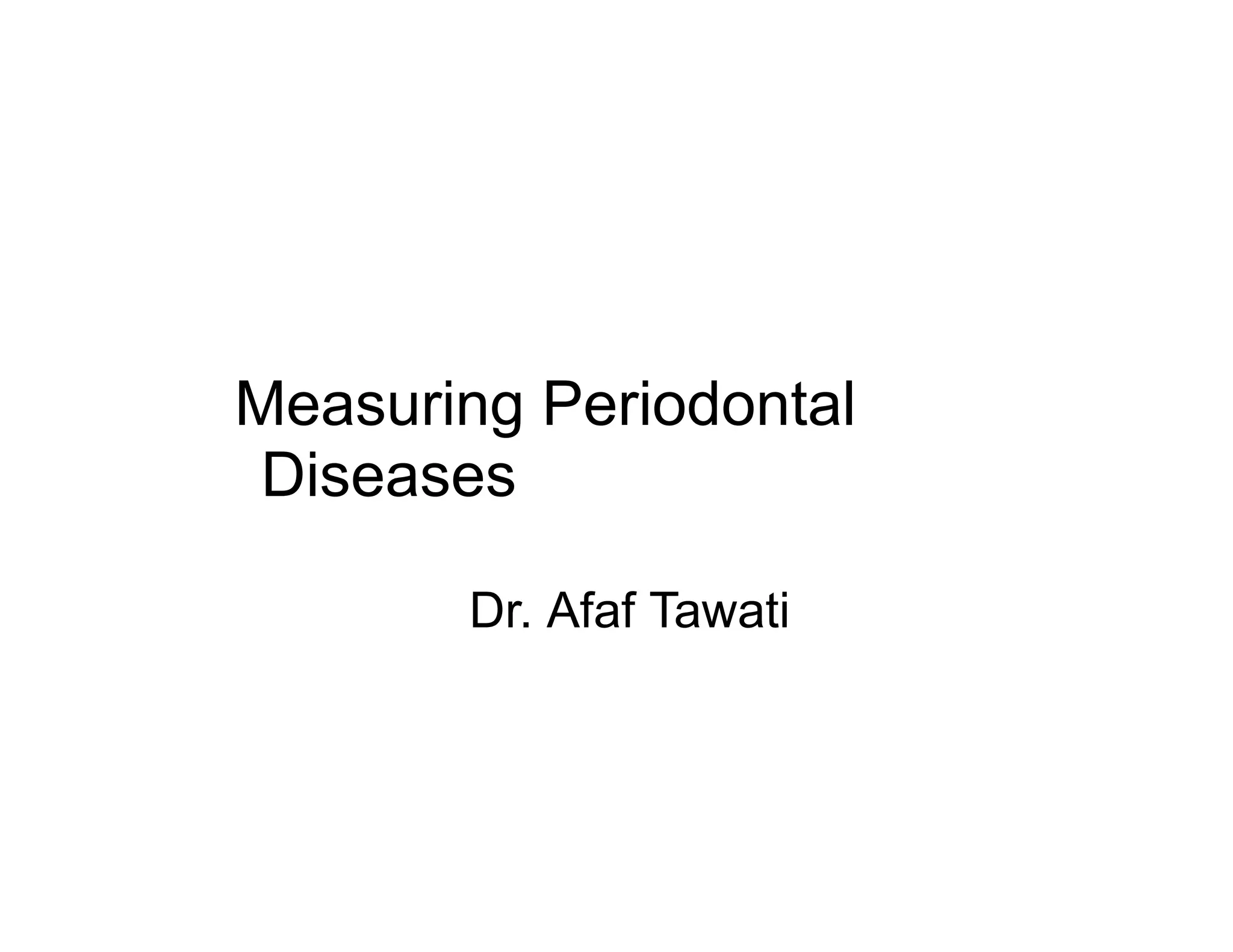 Measuring Periodontal Diseases | PDF