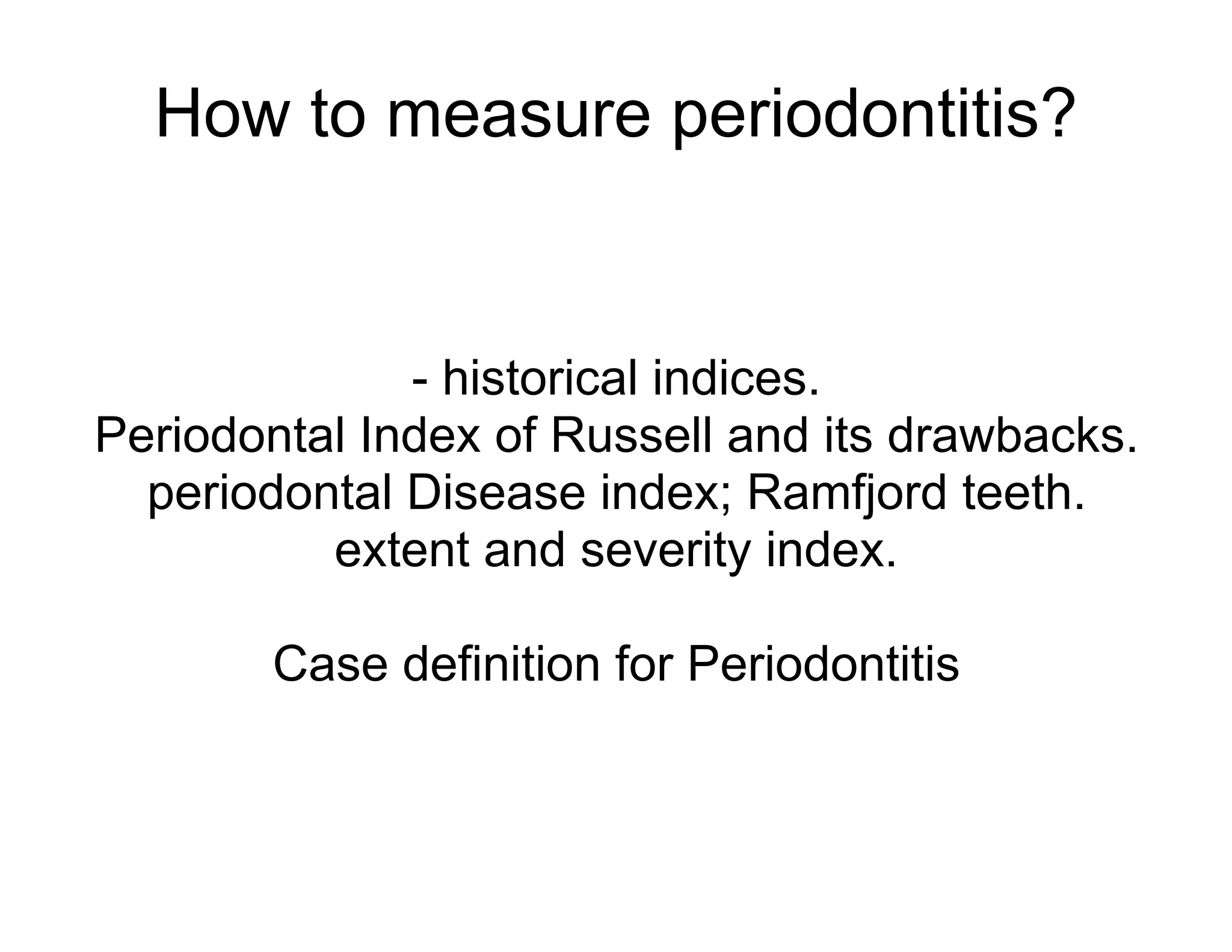 Measuring Periodontal Diseases | PDF