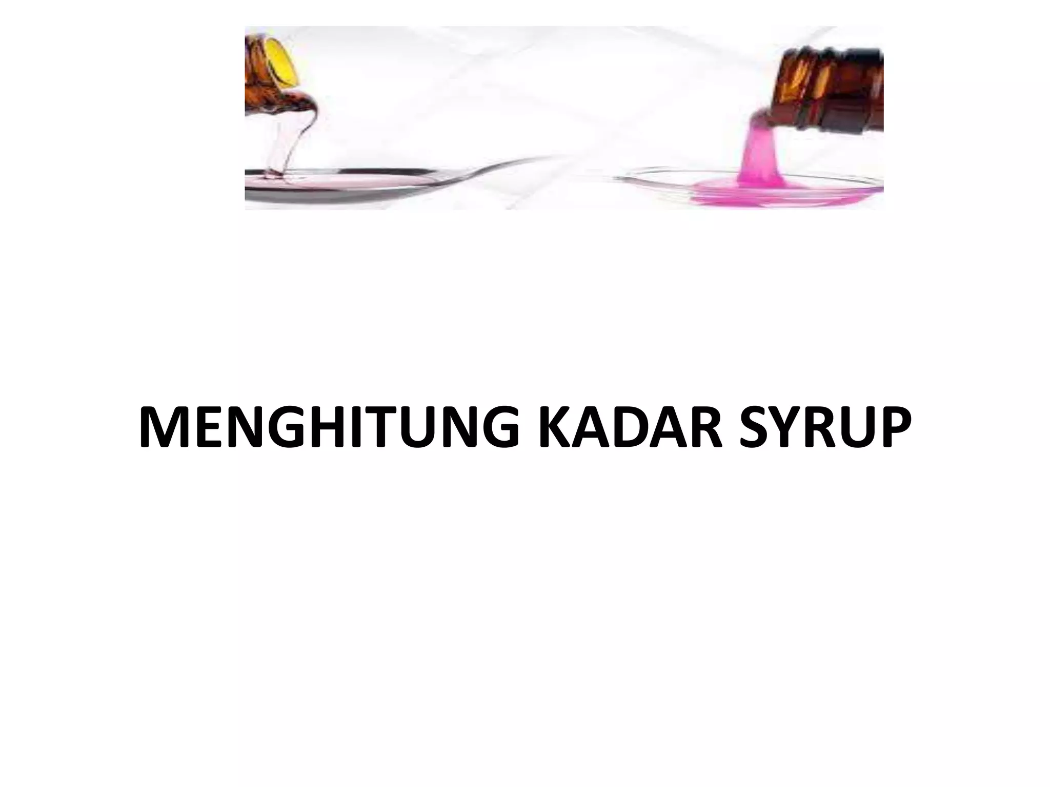 4 Menghitung kadar syrup.pptx