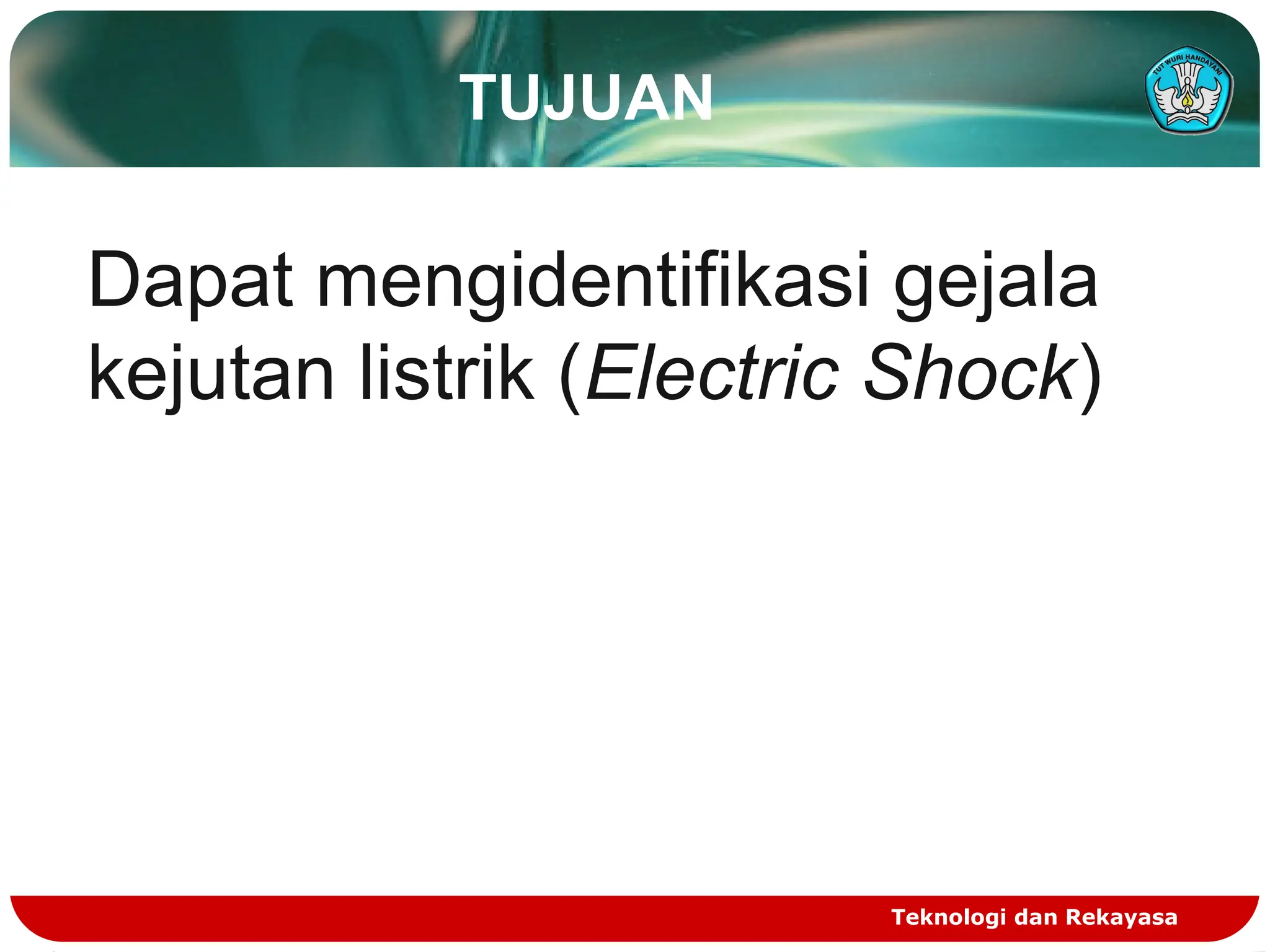 4 mengidentifikasi gejala kejutan listrik (electric shock).pptx