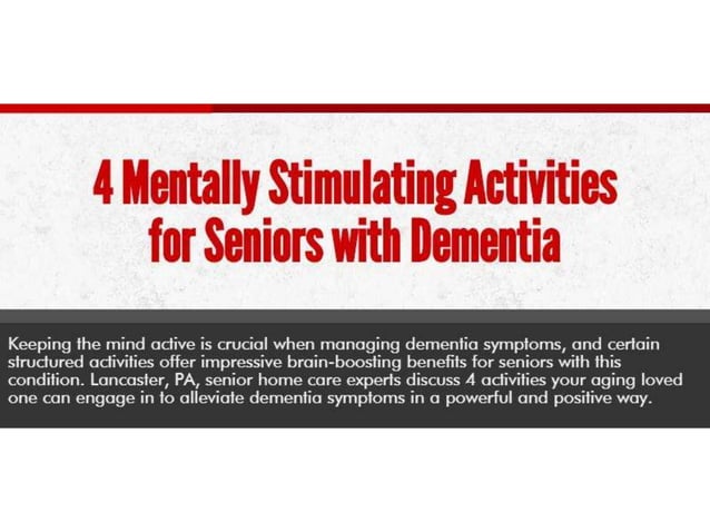 4 Mentally Stimulating Activities for Seniors with Dementia | PPTX