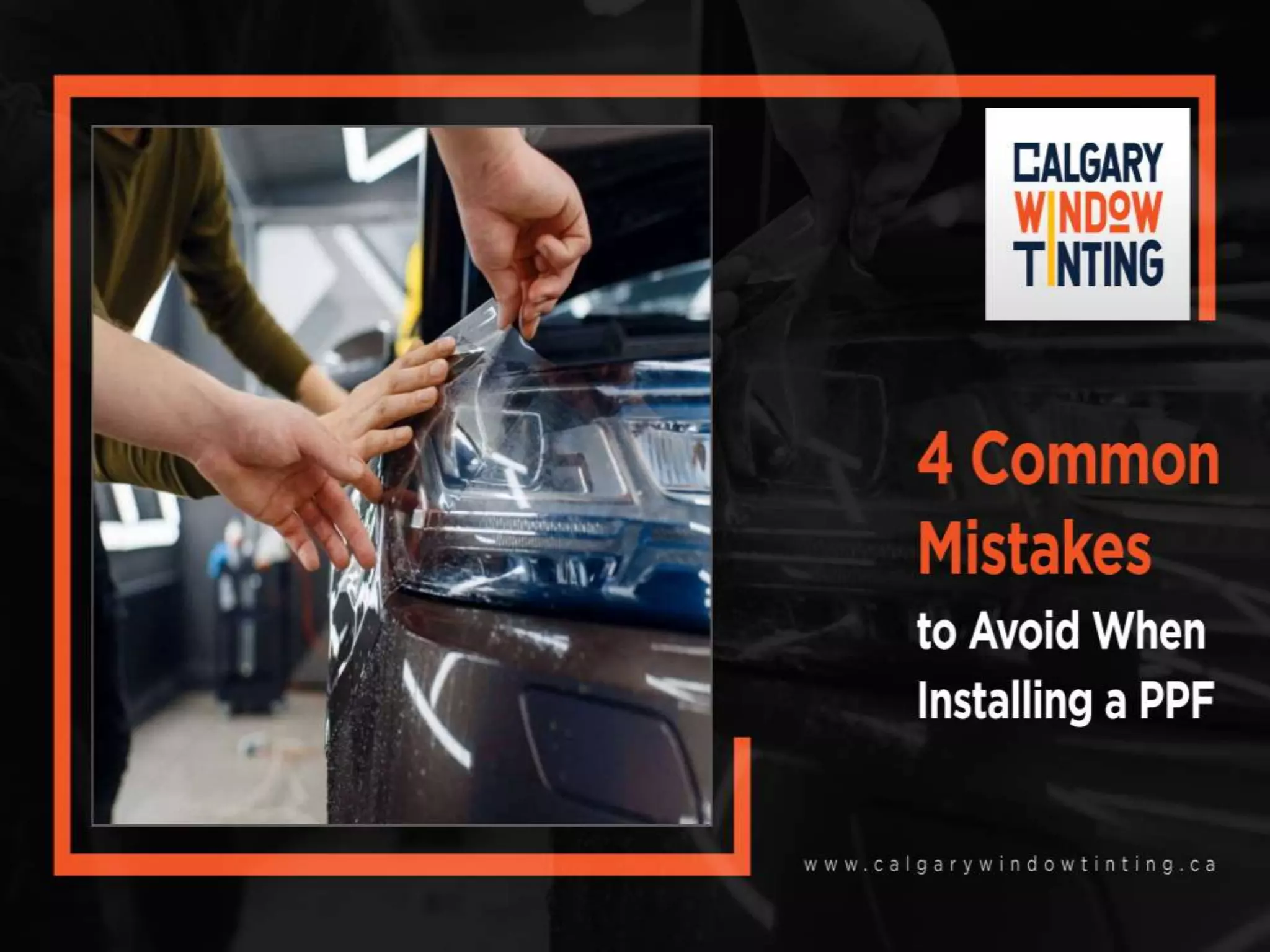 4 Mistakes to Avoid When Installing a Paint Protection Film.pptx