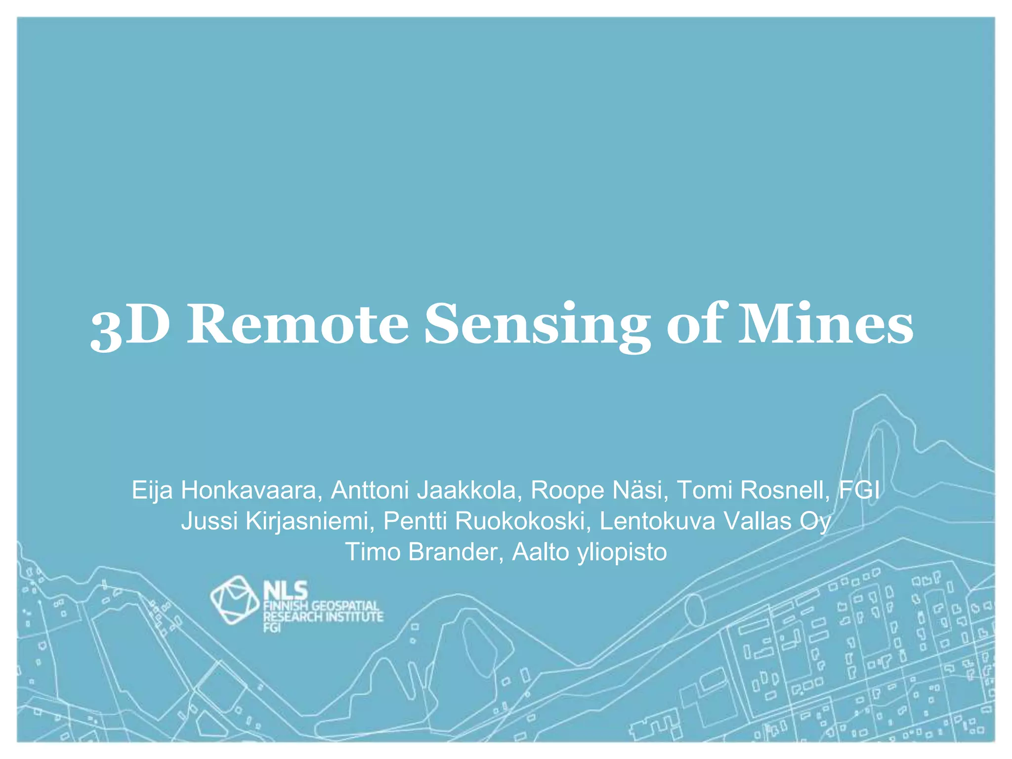 3D remote sensing of mines | PPTX