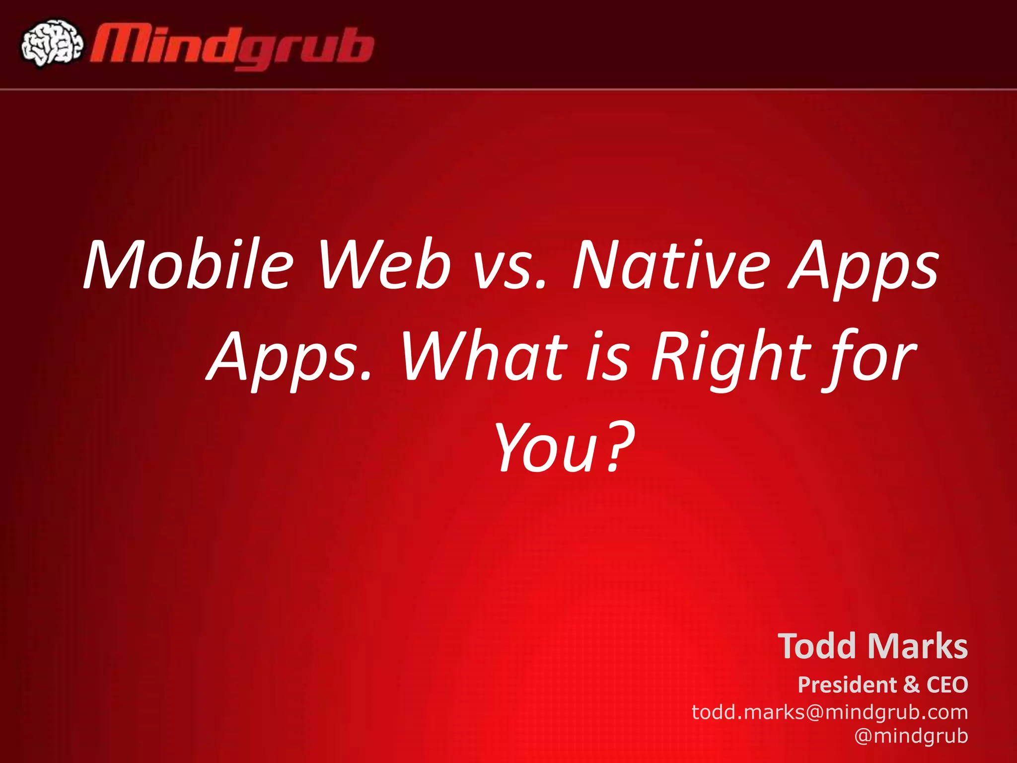 Mobile Web vs. Native Apps | PPTX | Web Development | Internet