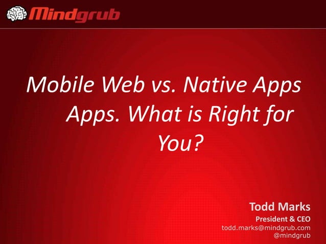 Mobile Web vs. Native Apps | PPTX | Web Development | Internet