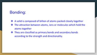 Bonding in solids | PPTX