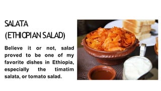 4 Must Try Dishes from Ethiopian Cuisine | PPTX