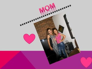 Mom | PPT