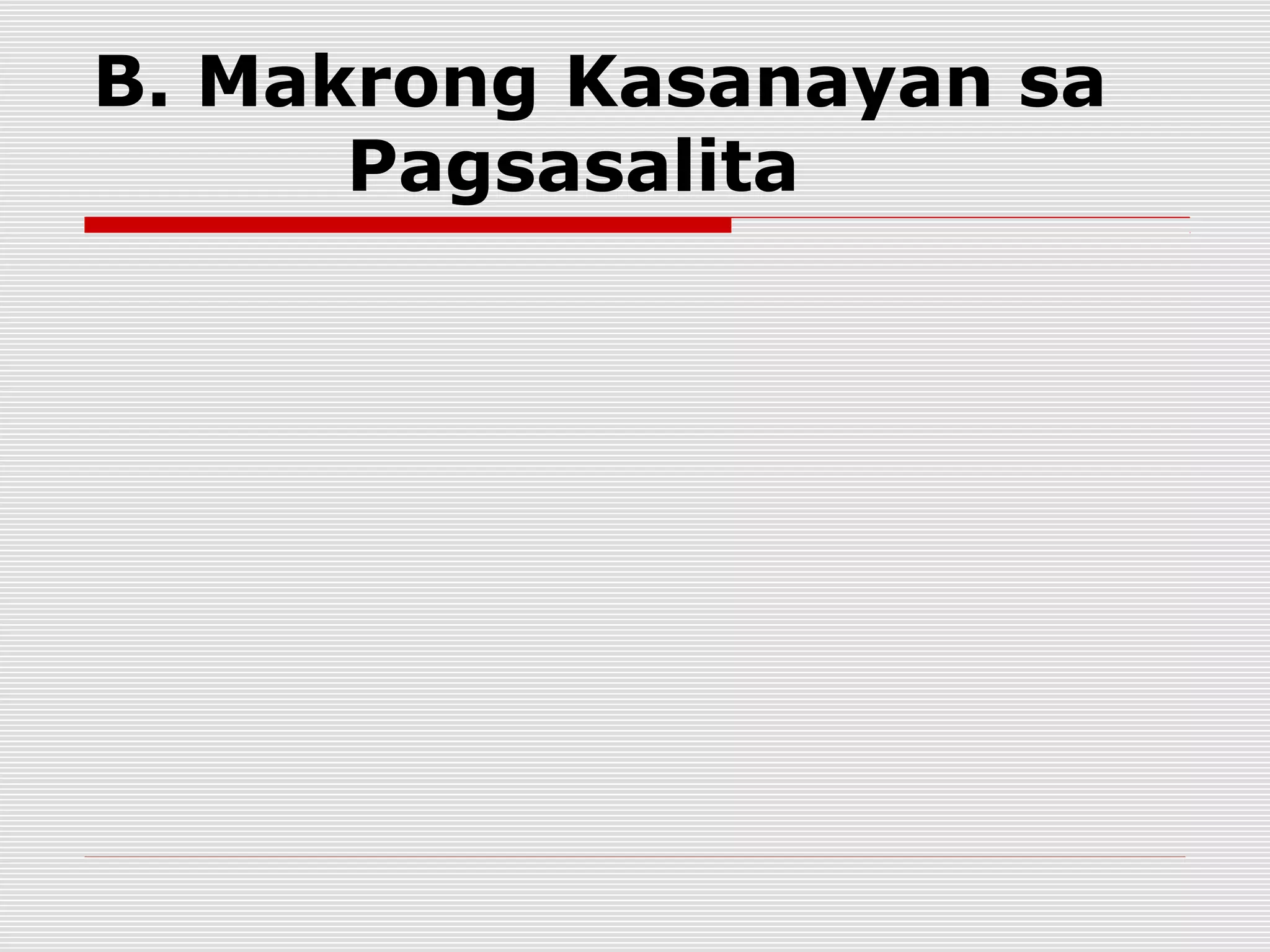 4 na makrong kasanayan | PPT