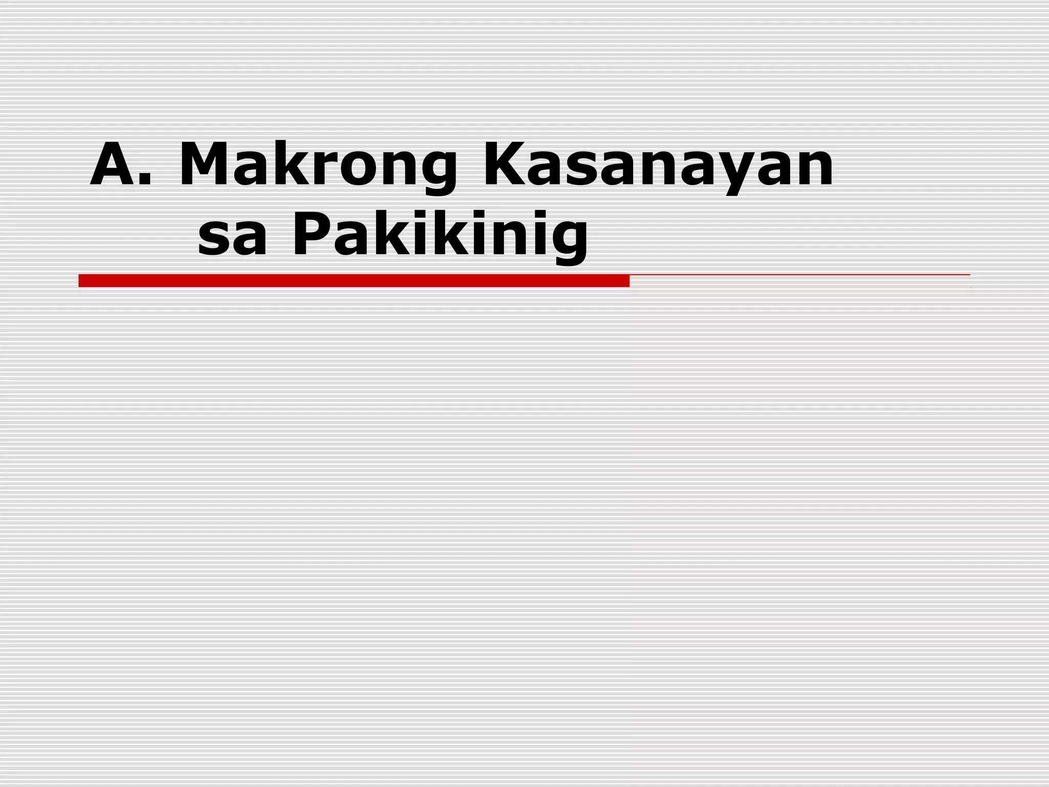 4 na makrong kasanayan | PPT