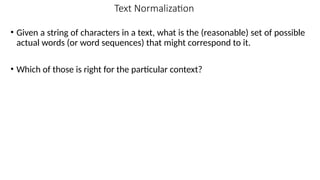 4 Natural Language Processing-Text Normalization.pptx