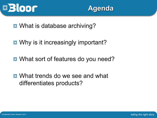 Archiving is a No-brainer - Bloor Analyst and RainStor Executive ...