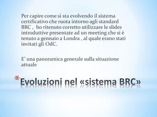 BRC-IoP issue 4: un nuovo approccio | PPT
