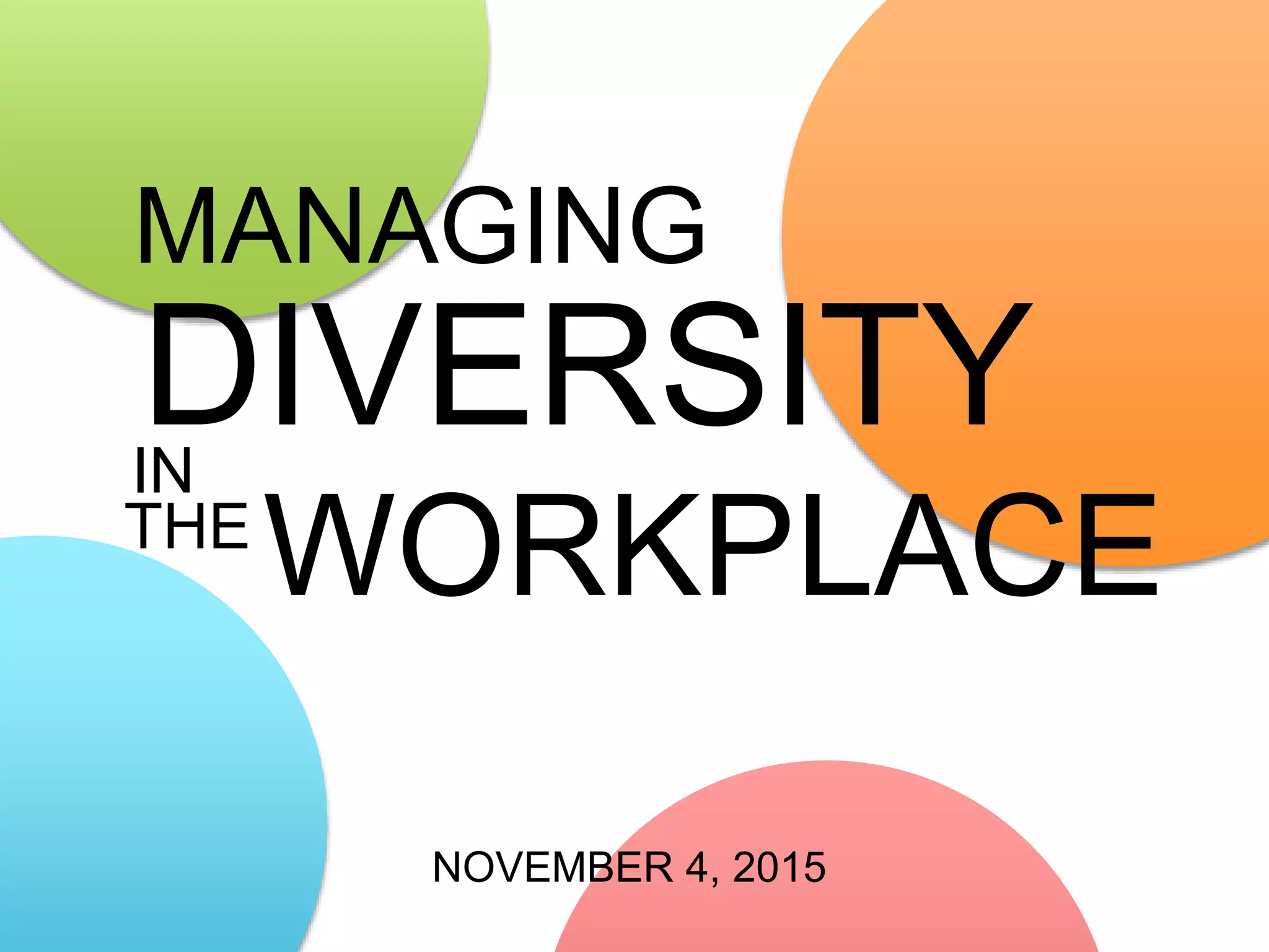 Managing Diversity in The Workplace (HRM) | PPTX